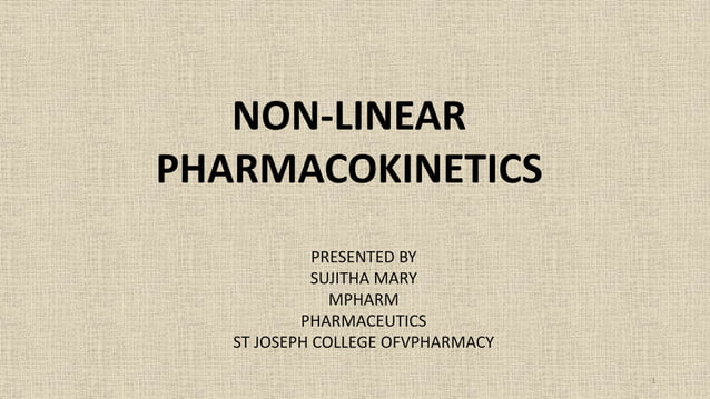 non linear pharmacokinetics | PPTX