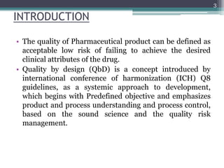 quality by design in pharmaceutical development ICH Q8 guideliness | PPTX