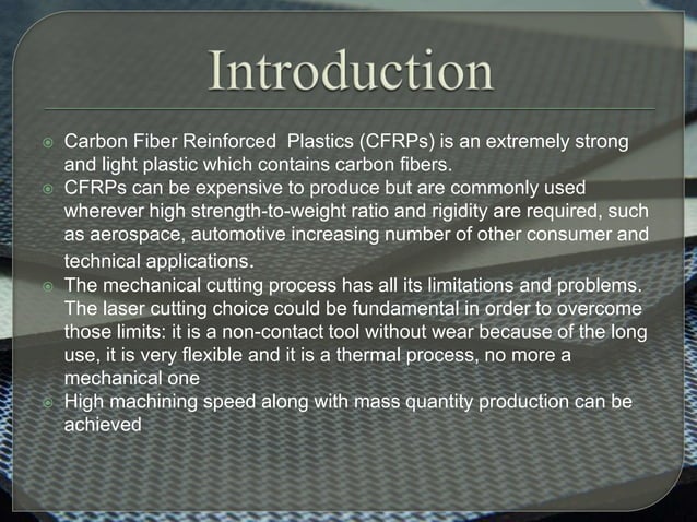 Carbon Fiber Reinforced Plastics & Its Laser Cutting | PPT
