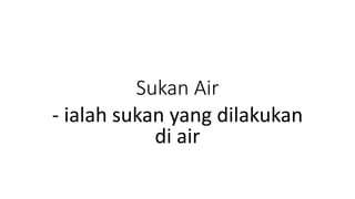 Sukan Air.pptx