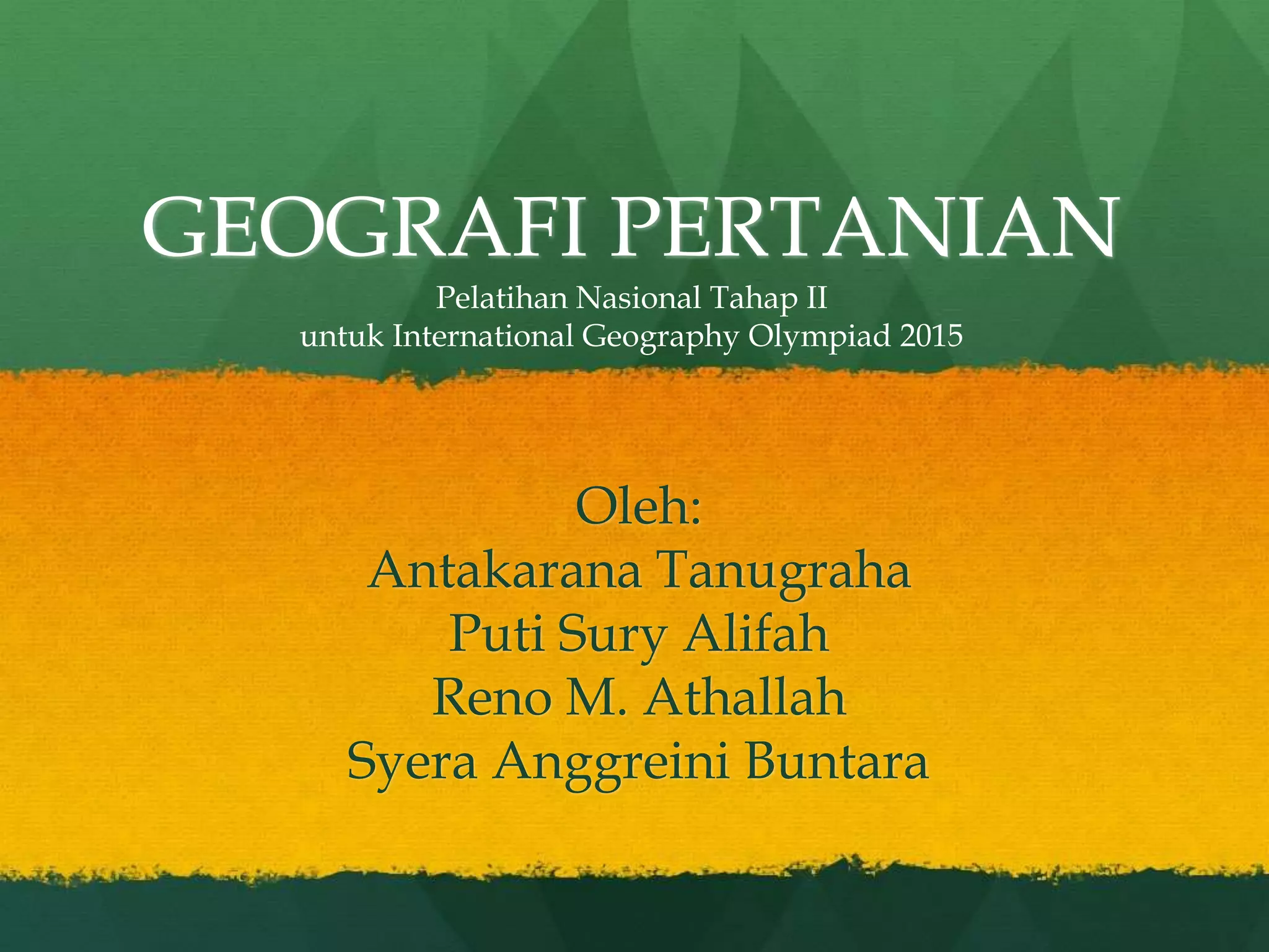 Geografi Pertanian: Tipe Pertanian, Potensi Degradasi Lahan, dan ...