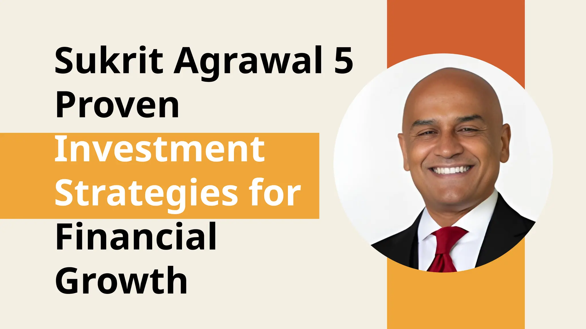 Sukrit Agrawal 5 Proven Investment Strategies for Financial Growth.pptx