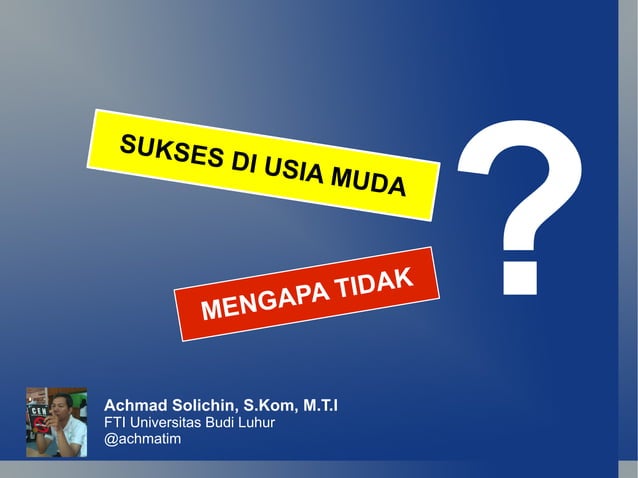 Sukses di usia muda | ODP
