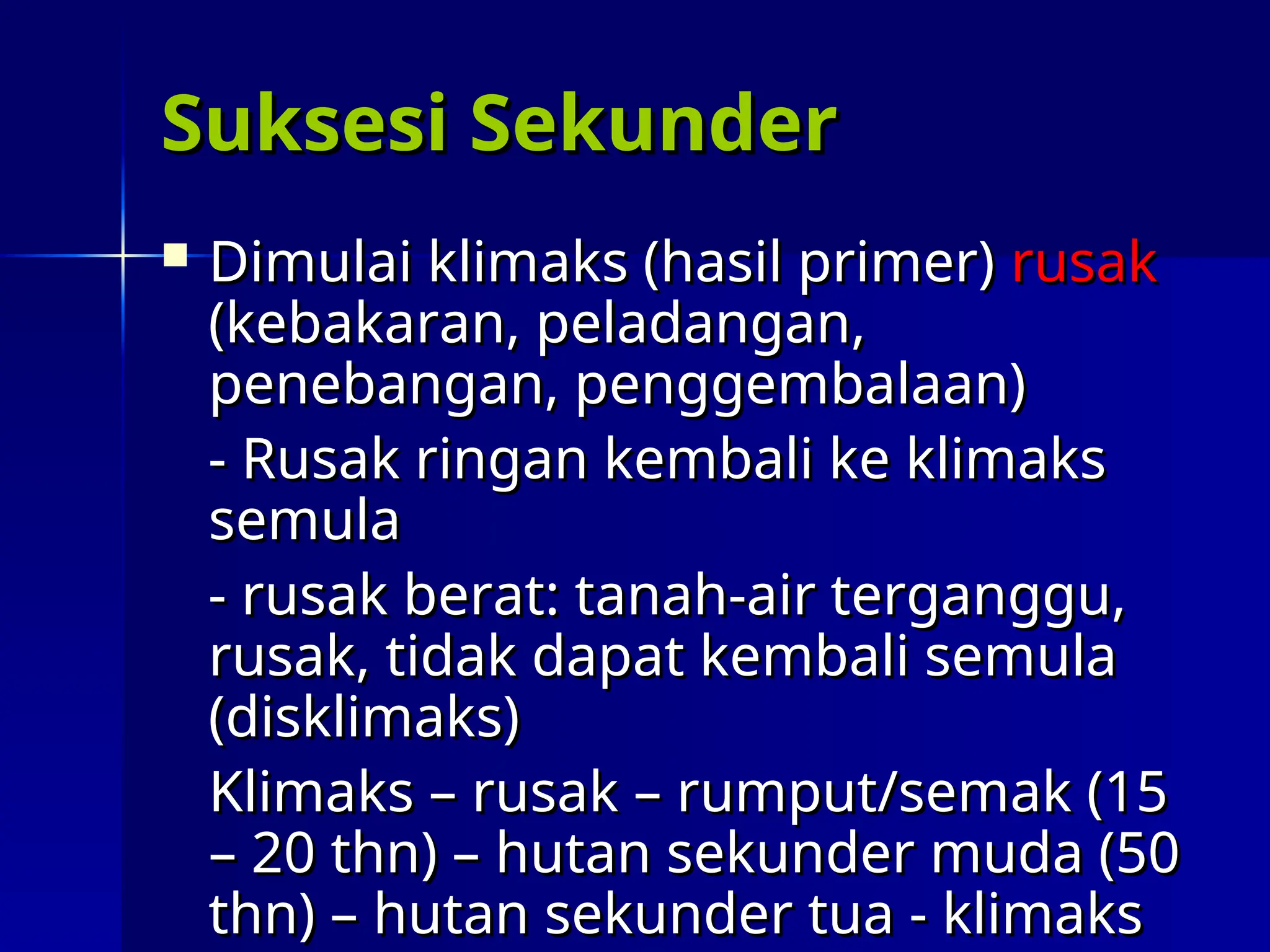 Penjelasan Dan Uraian Tentang Suksesi Pada Ekosistem Ppt