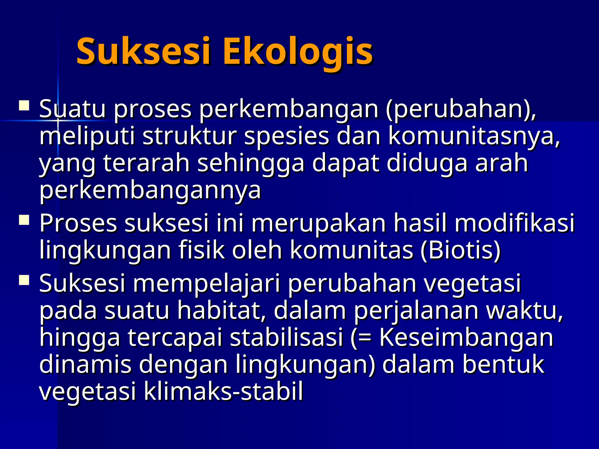 Penjelasan Dan Uraian Tentang Suksesi Pada Ekosistem Ppt