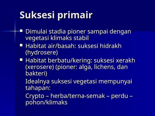 Penjelasan dan Uraian tentang suksesi pada ekosistem | PPT