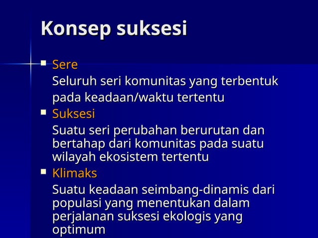 Penjelasan dan Uraian tentang suksesi pada ekosistem | PPT