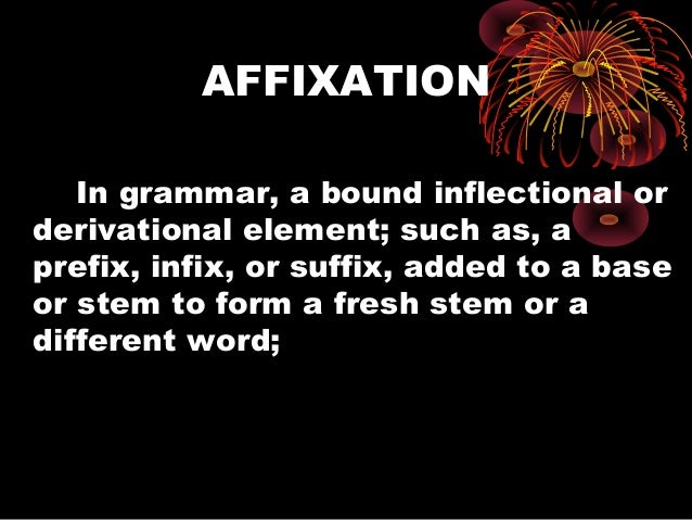 AFFIXATION