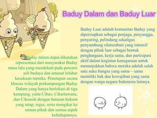 Dinamika Masyarakat Suku Baduy Dalam dan Baduy Luar | PPT