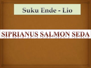 Suku_Ende_Lio.pptx