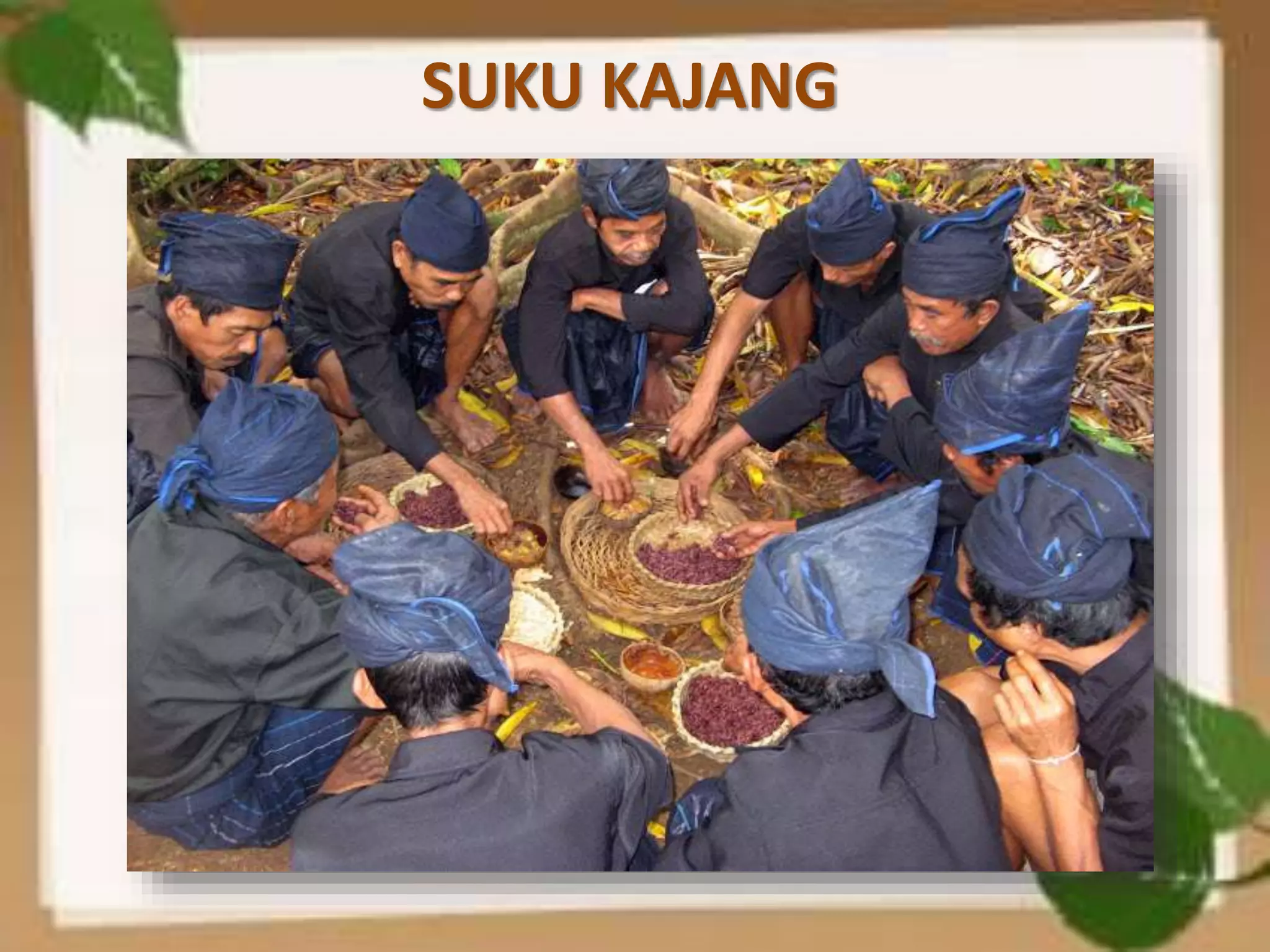 Sosiologi - Suku Kajang | PPTX