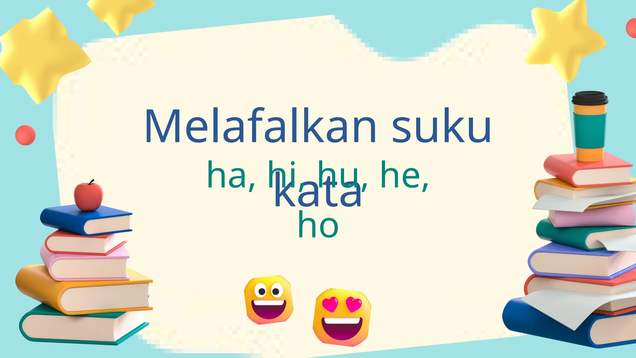 Suku kata ha hi hu he ho (Bahasa Indonesia meeting 1).pptx