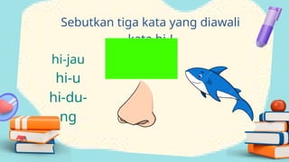 Suku kata ha hi hu he ho (Bahasa Indonesia meeting 1).pptx
