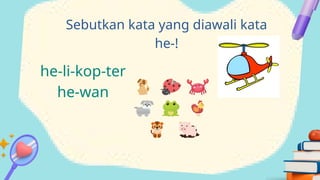 Suku kata ha hi hu he ho (Bahasa Indonesia meeting 1).pptx