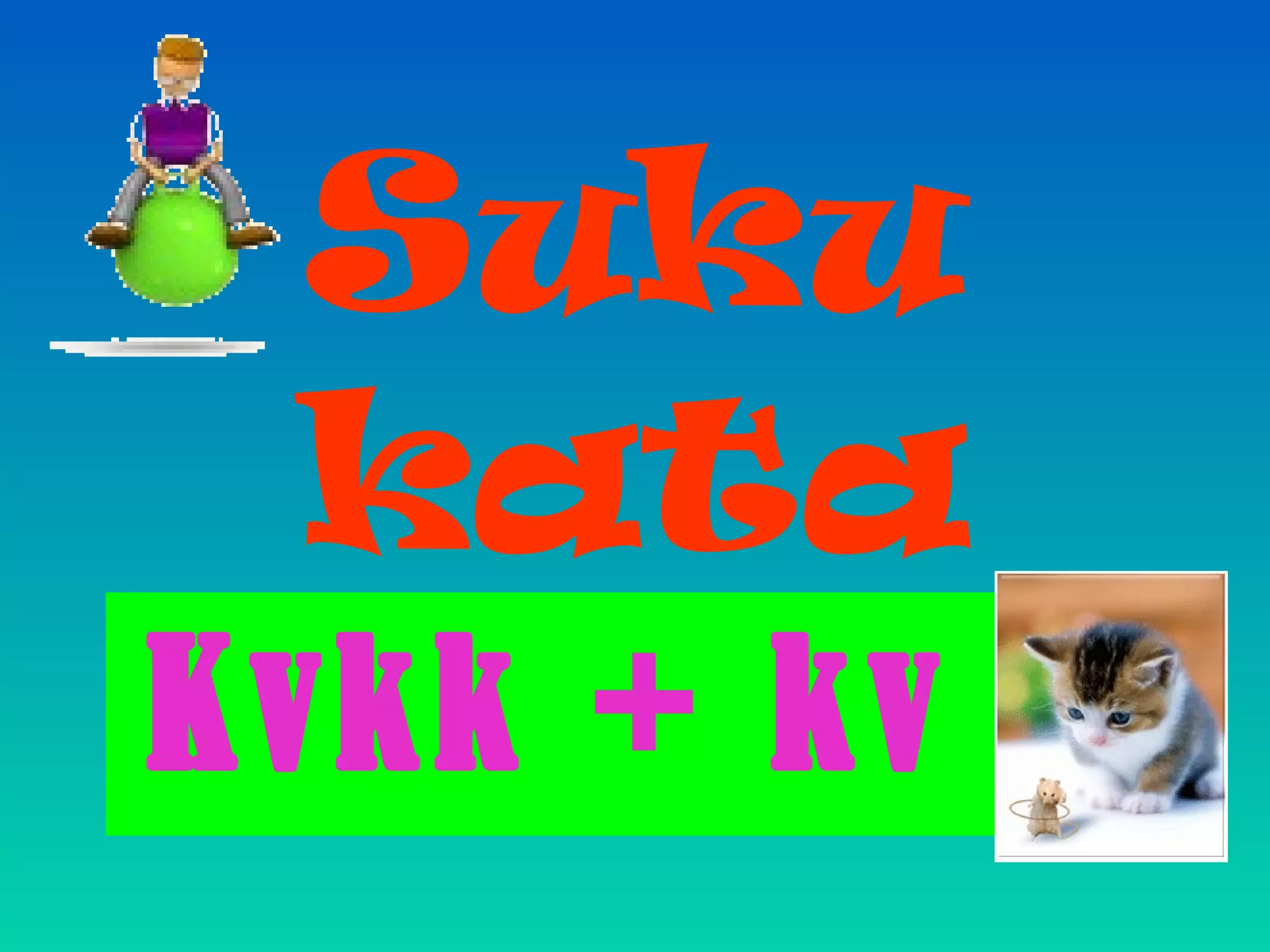 Suku kata kvkk kv | PPT