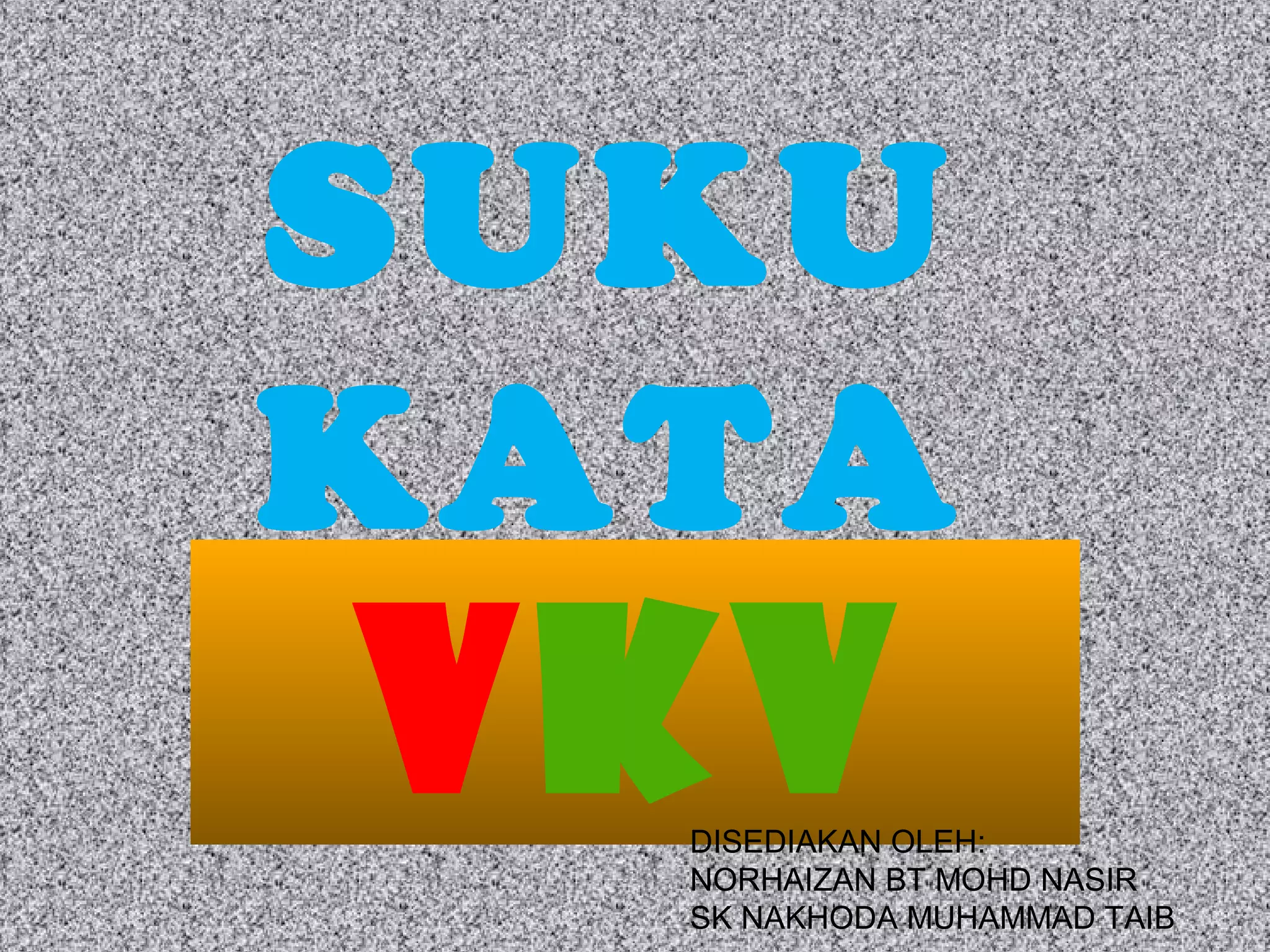 Suku kata vkv | PPT