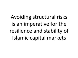Structural risks in the design of Sukuk | PPT