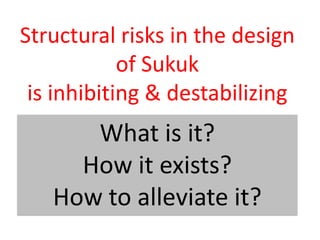 Structural risks in the design of Sukuk | PPT