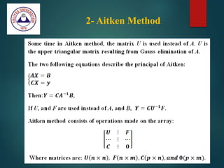 Solving linear equation systems using direct methods: Gauss Jordan and Aitken methods | PPTX