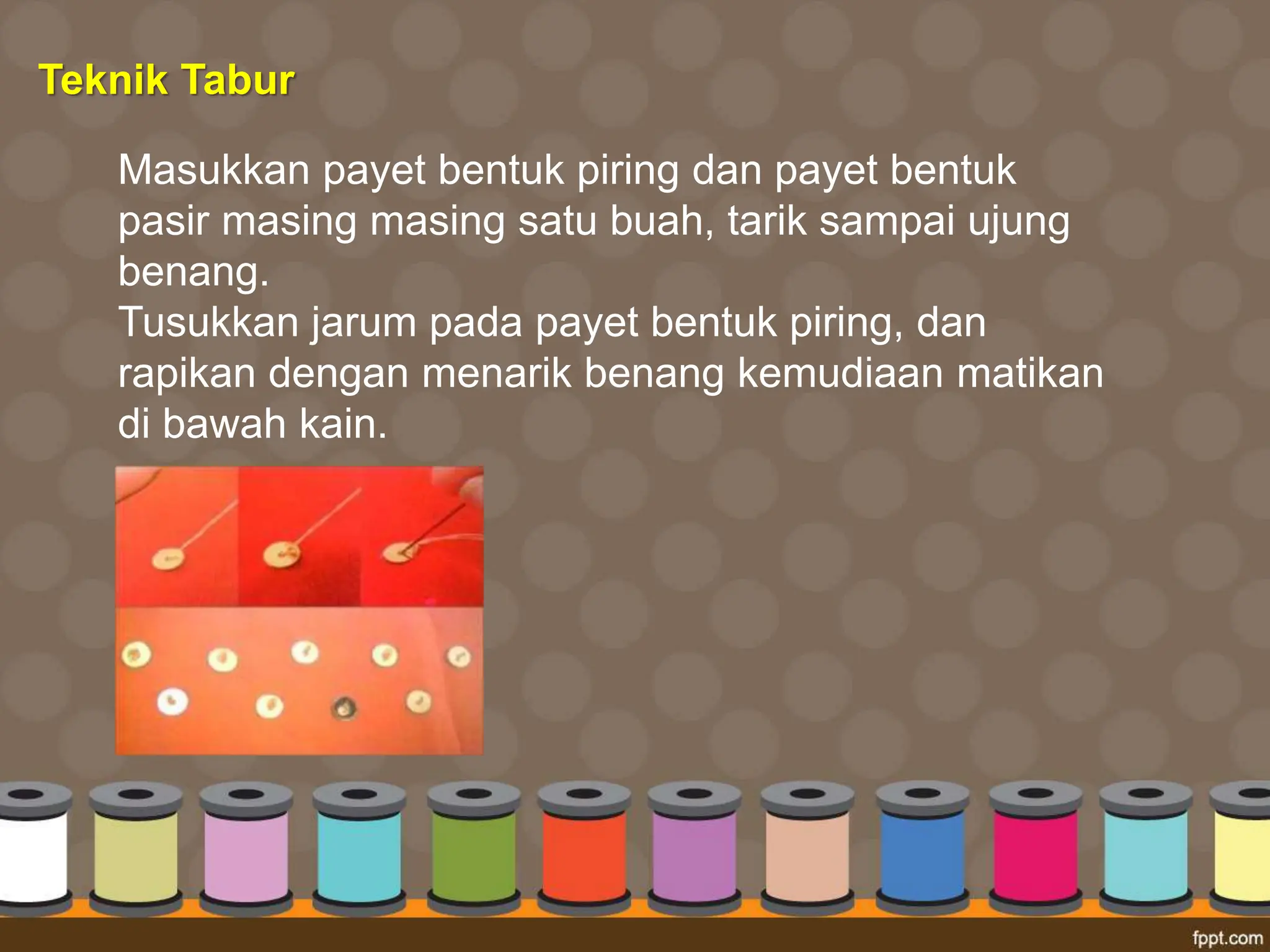 cara atau teknik sulam payet untuk pakaian wanita | PPTX