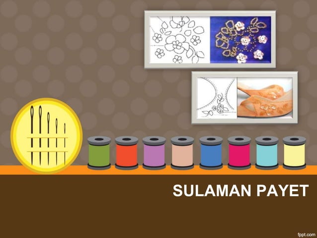 cara atau teknik sulam payet untuk pakaian wanita | PPTX