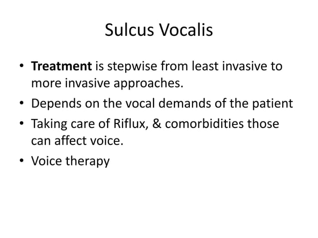 Sulcus vocalis | PPTX | Ear, Nose and Throat Conditions | Diseases and ...