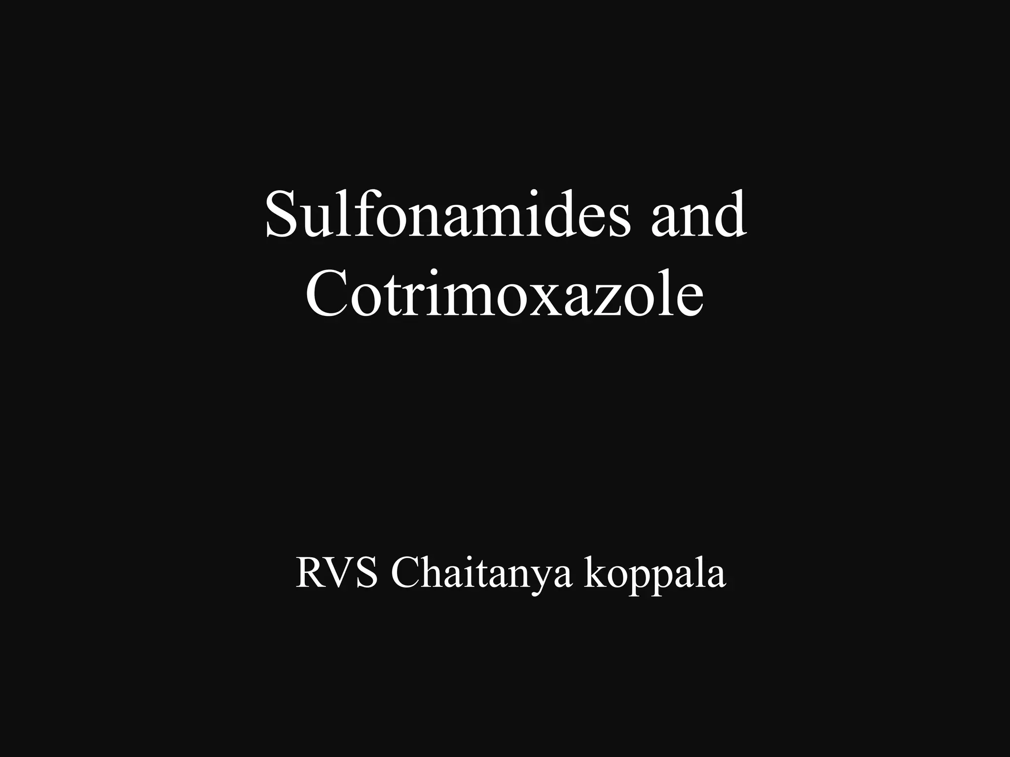 Sulfonamides and cotrimoxazole | PPTX