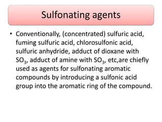 Sulfonation agents, process, problems & examples | PPT