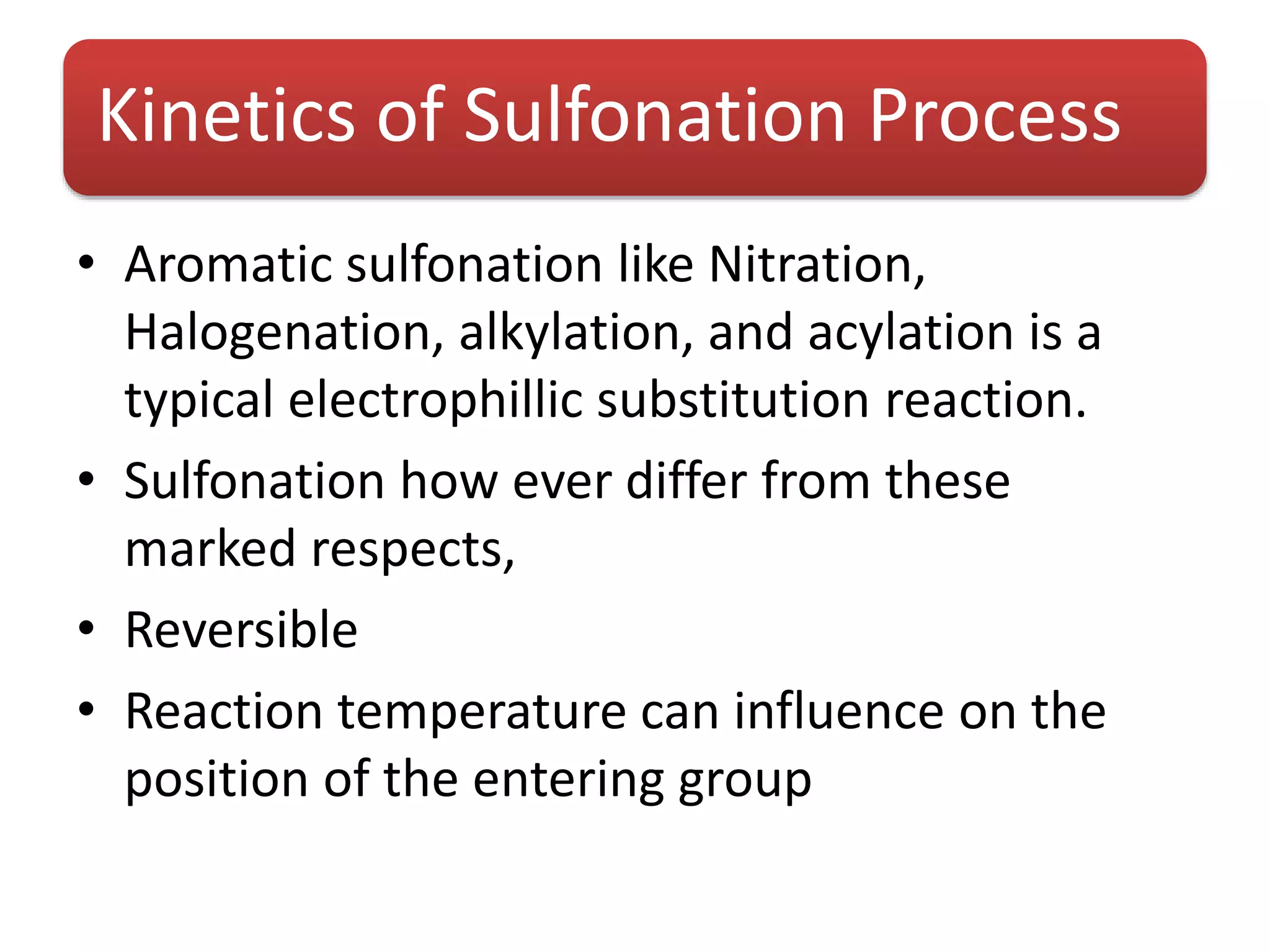 Sulfonation process & kinetics of sulfonation | PPTX