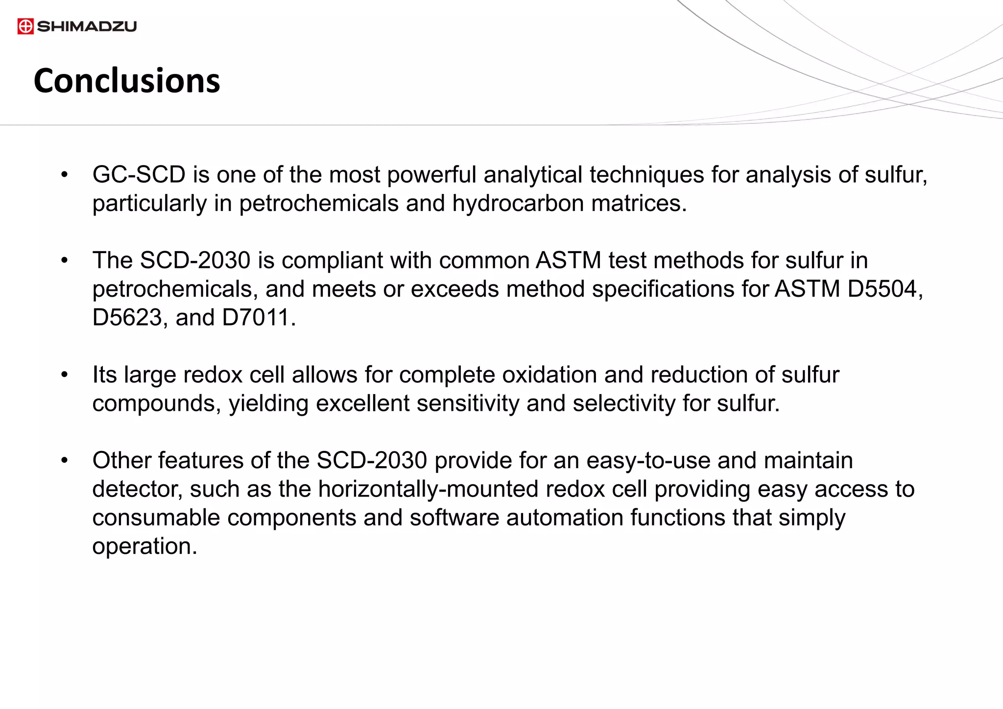 Sulfur Analysis by GC-SCD using Shimadzu’s SCD-2030 for ASTM D5504, D5623, and D7011 | PDF
