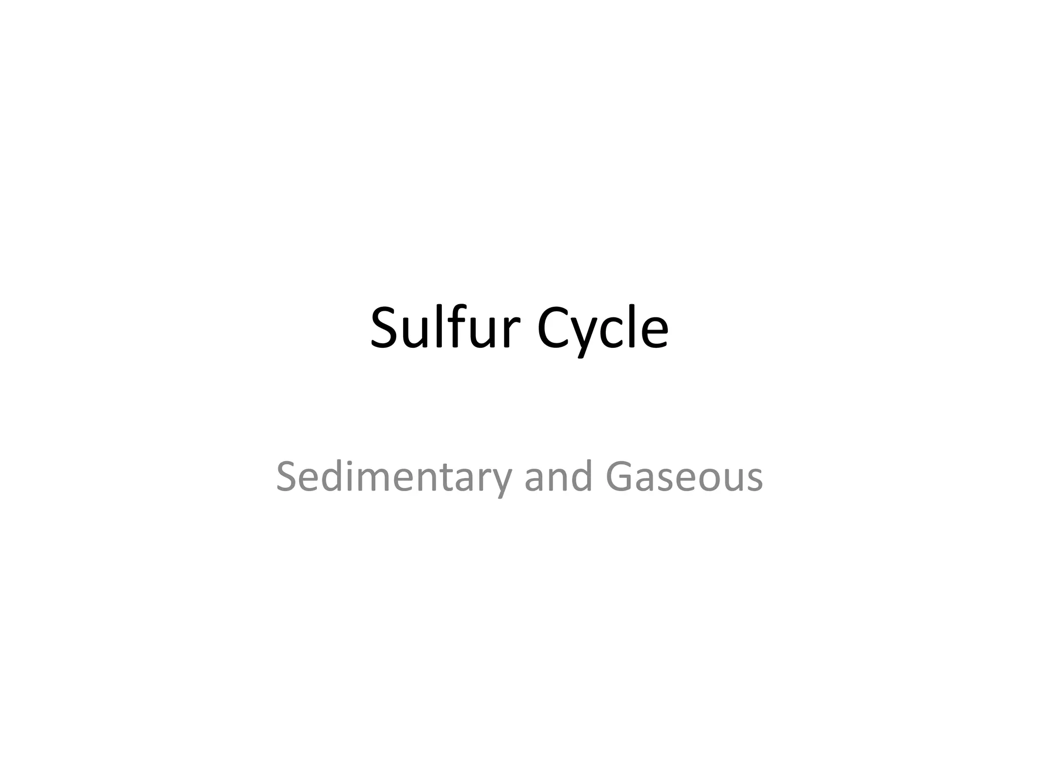 Sulfur cycle | PPTX