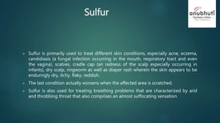 Sulfur used to treat several health conditions, especially skin ...