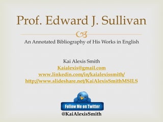 Annotated Bibliography on Prof. Edward J. Sullivan's English Works | PDF