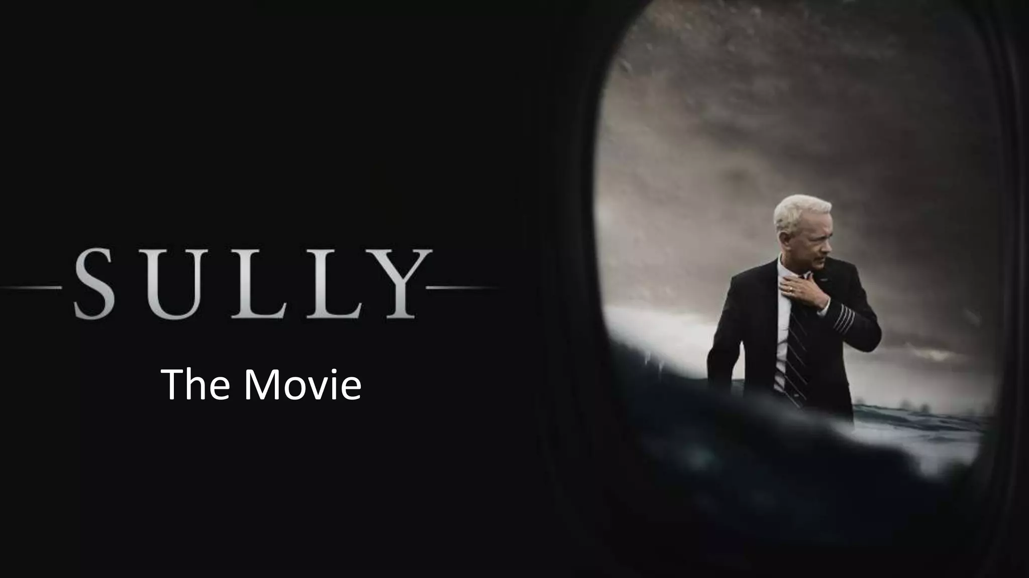 Sully (the movie) by Tom Hanks | PPTX