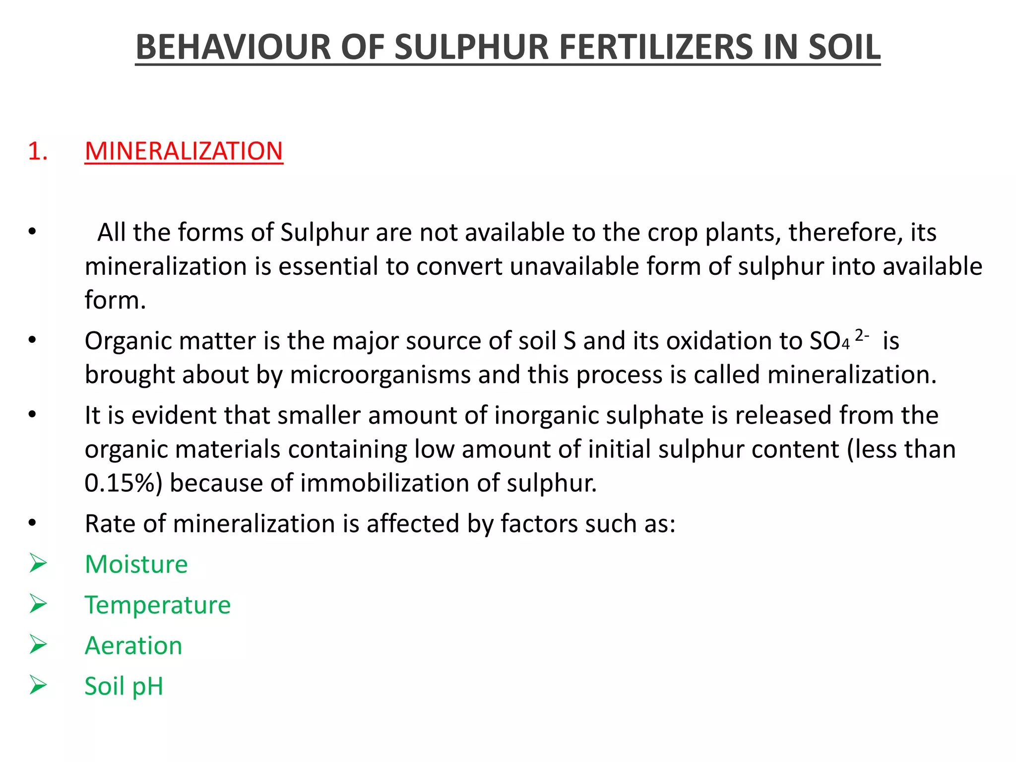 Sulphur-Source, forms, fertilizers, their behaviour in soils, factors ...