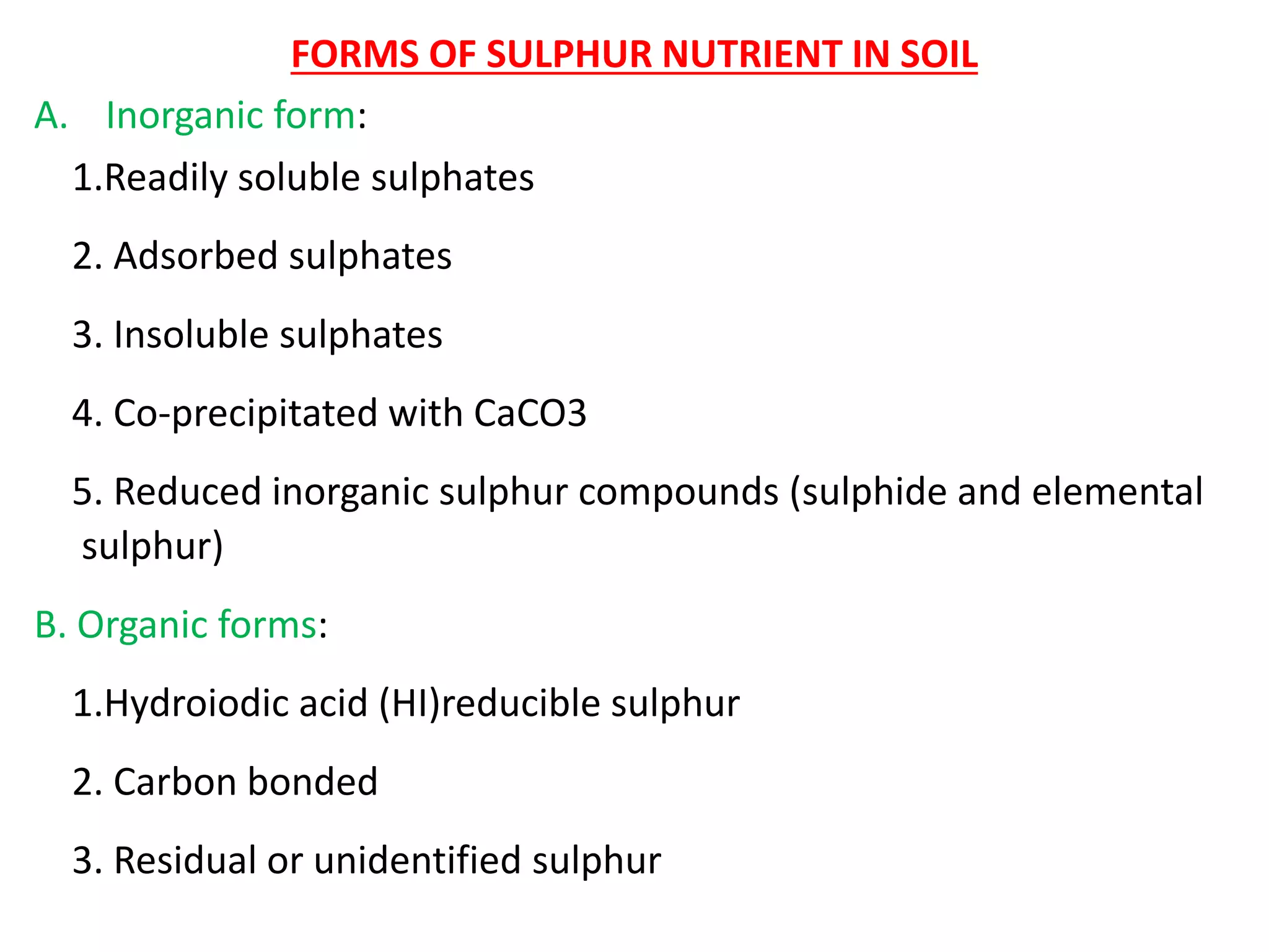 Sulphur-Source, forms, fertilizers, their behaviour in soils, factors ...