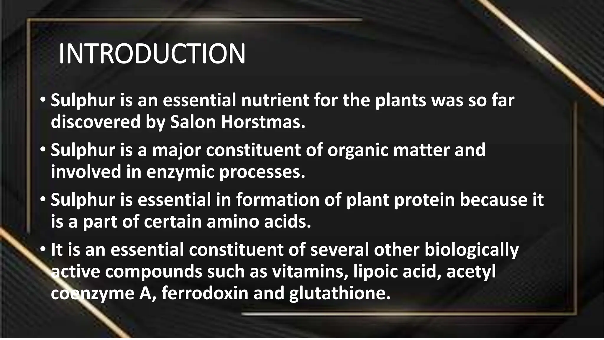 Sulphur.characteristics role importances | PPT