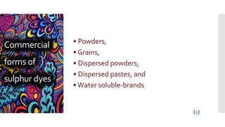 Sulphur dyes | PPTX