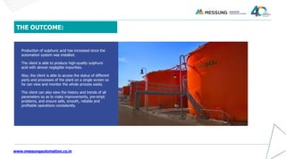 SULPHURIC ACID PLANT AUTOMATION WITH MESSUNG'S NX-ERA SERIES | PPSX