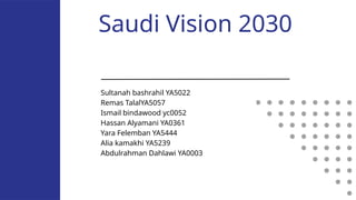 sultanah.pptx,Saudi Vision 2030,KBR s Role in Supporting Vision 2030 | PPT