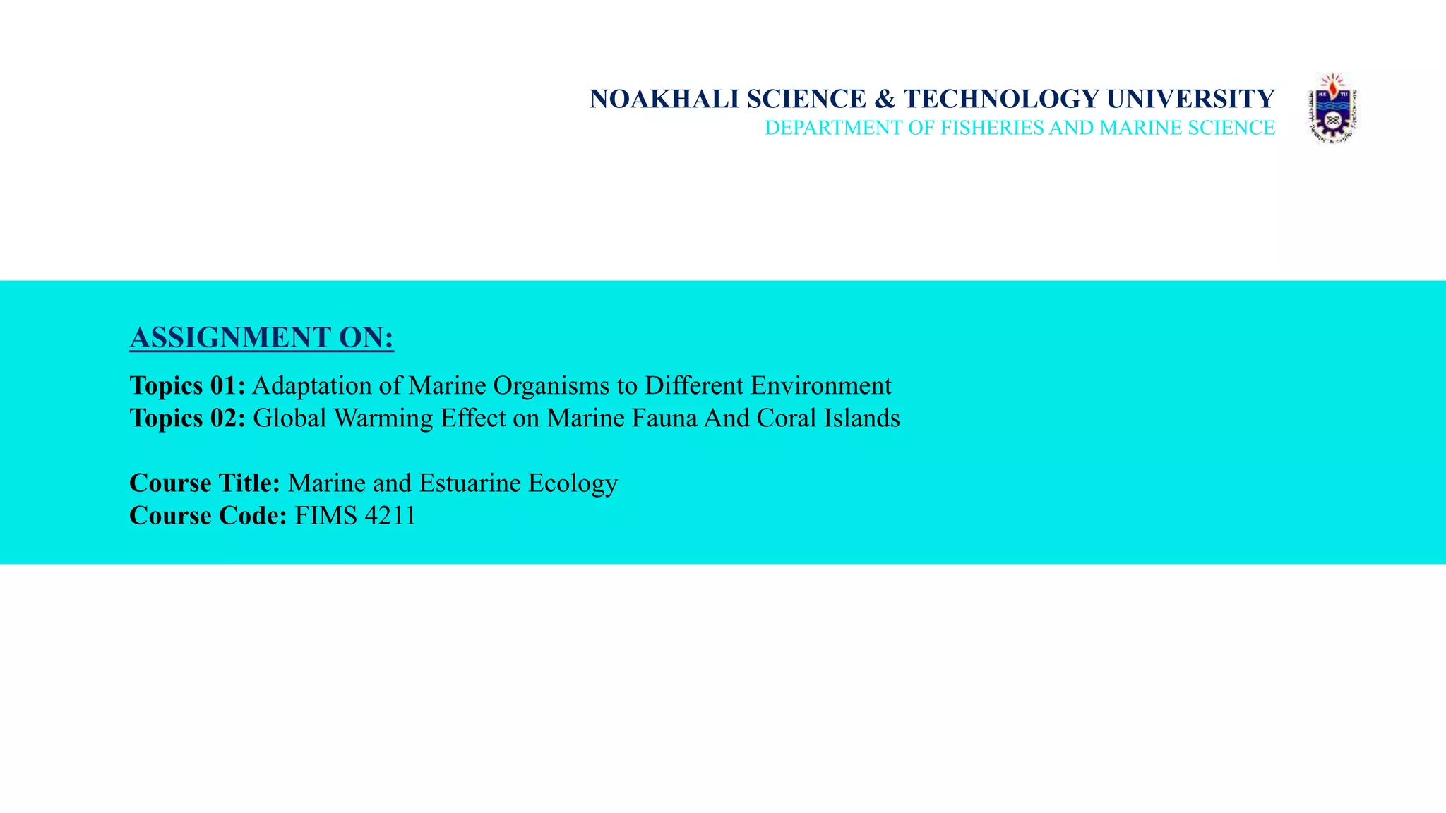 ADAPTATION OF MARINE ORGANISMS TO DIFFERENT ENVIRONMENT | PPTX