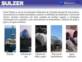 Sulzer pumps - gas y petróleo | PPTX