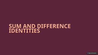 Sum-and-Difference-Identities in Precalculus.pptx