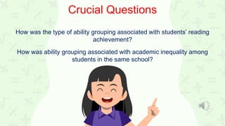 SUMALINOG _Ability grouping predicts inequality, not achievement gains ...