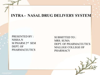 Intranasal drug delivery system | PPTX