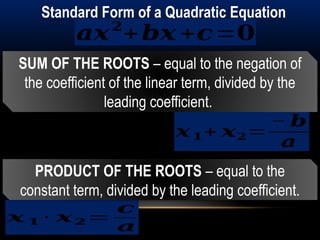 SUM AND PRODUCT OF ROOTS OF THE QUADRATIC EQUATION.pptx