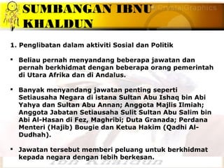 SUMBANGAN ILMUAN ISLAM - IBNU KHALDUM | PPT