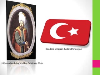 Sumbangan kerajaan uthmaniyah | PPTX