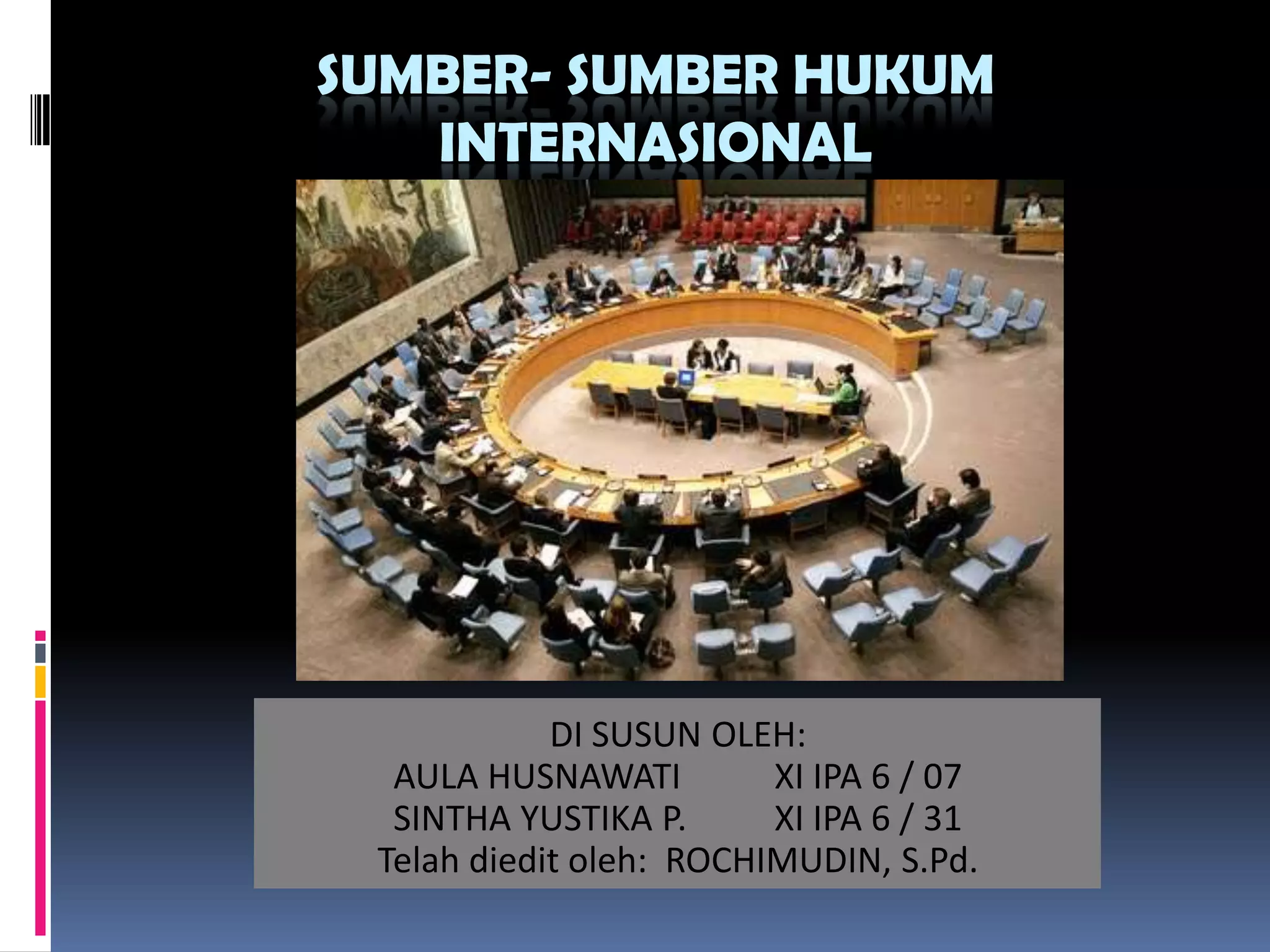 Sumber sumber hukum internasional | PPTX