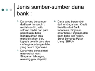 MEMBAHAS TENTANG SUMBER-SUMBER DANA BANK.ppt